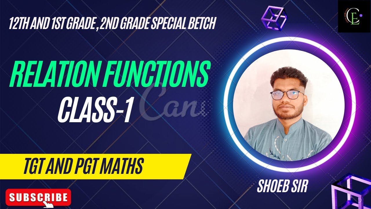 Relation and Functions||12th and 1st,2nd grade Special bethch||MATH FOR PGT,TGT,DSSB BY Shoeb ...