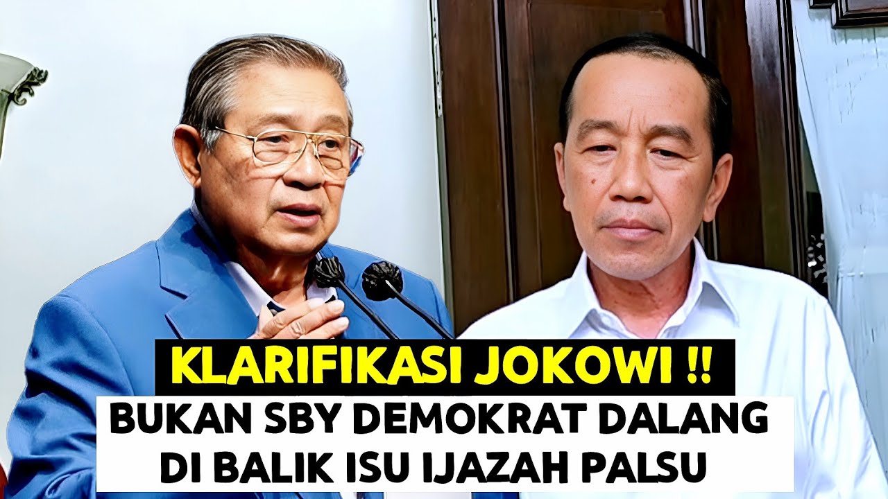 Klarifikasi Jokowi : Bukan SBY Demokrat Dalang Ijazah Palsu ! Saya Gk ...
