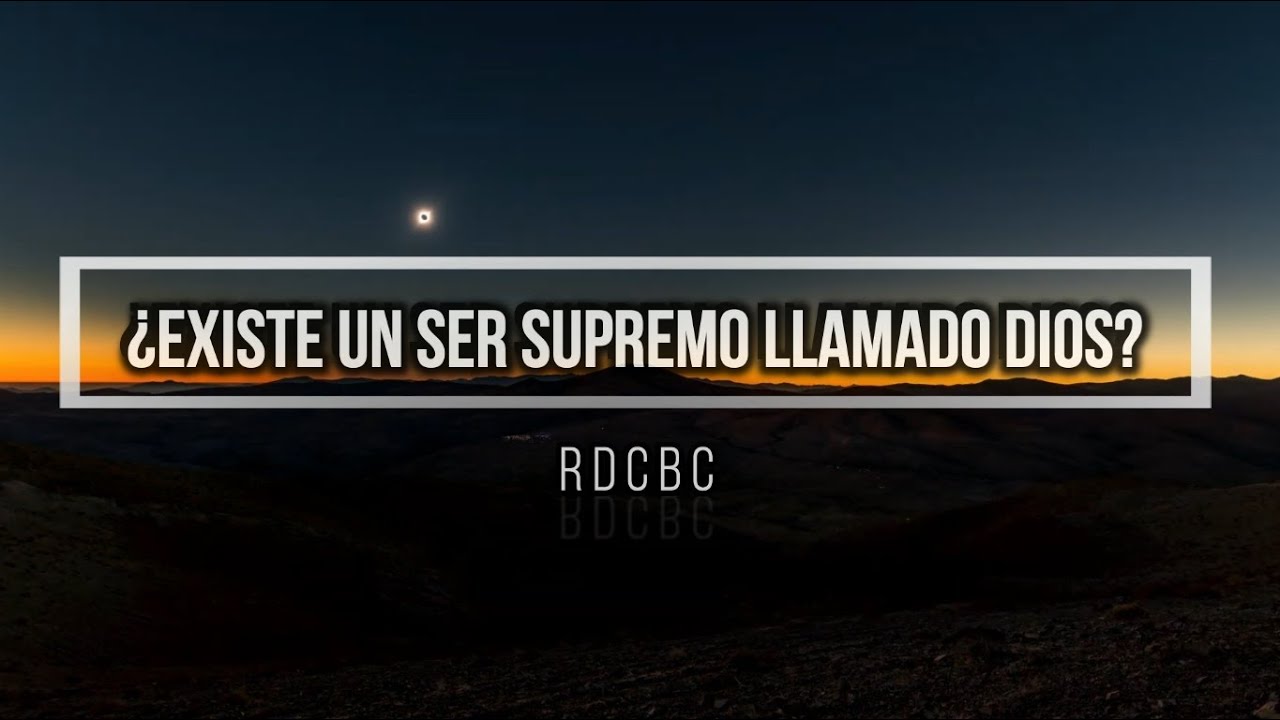 Serie "CONOZCA"/video 03: ¿EXISTE UN SER SUPREMO LLAMADO DIOS? - YouTube