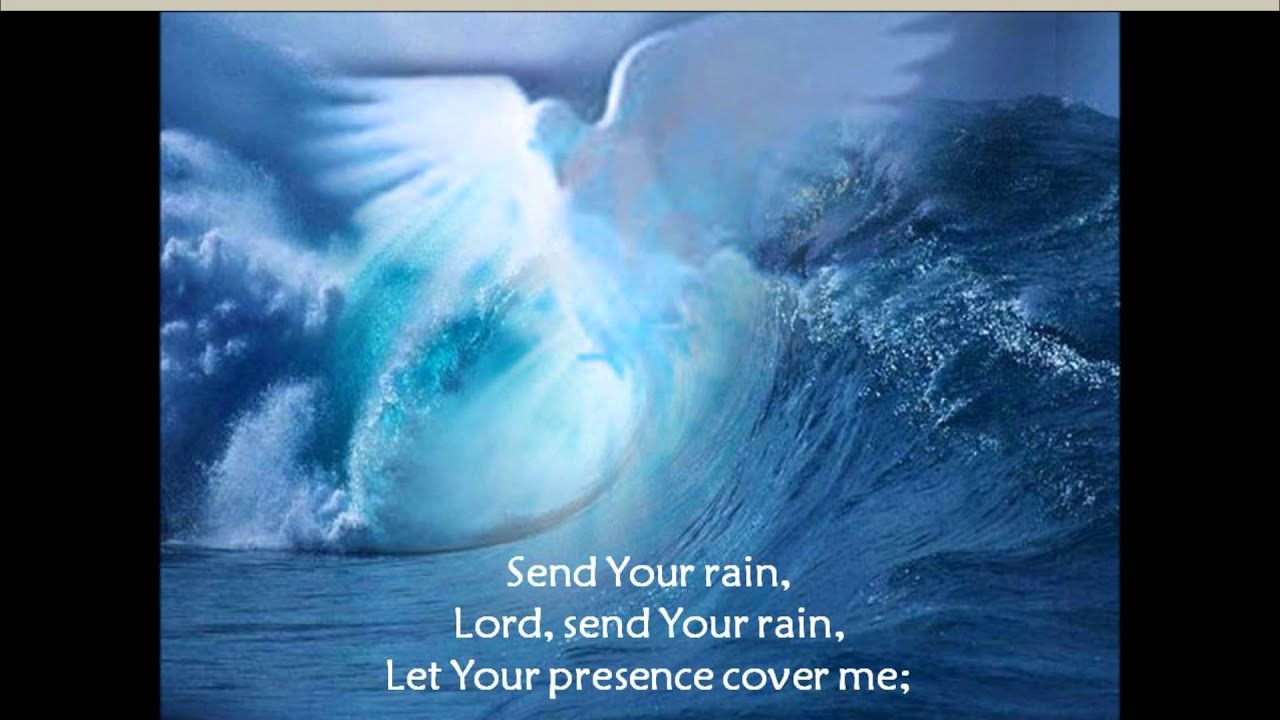 SEND YOUR RAIN - YouTube