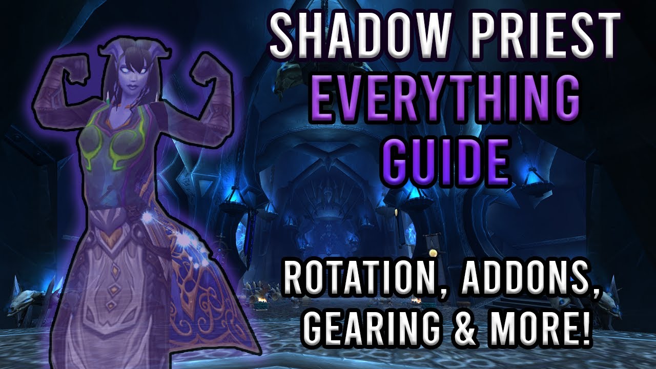 WOTLK Shadow Priest Guide | Rotation, Tier Sets, Gearing & More! - YouTube
