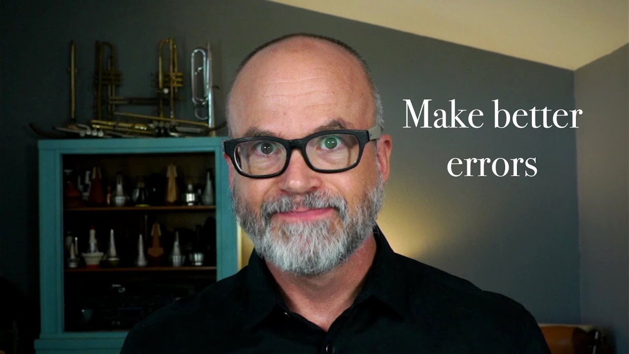 Thoughts on Practice: Make Better Errors - YouTube