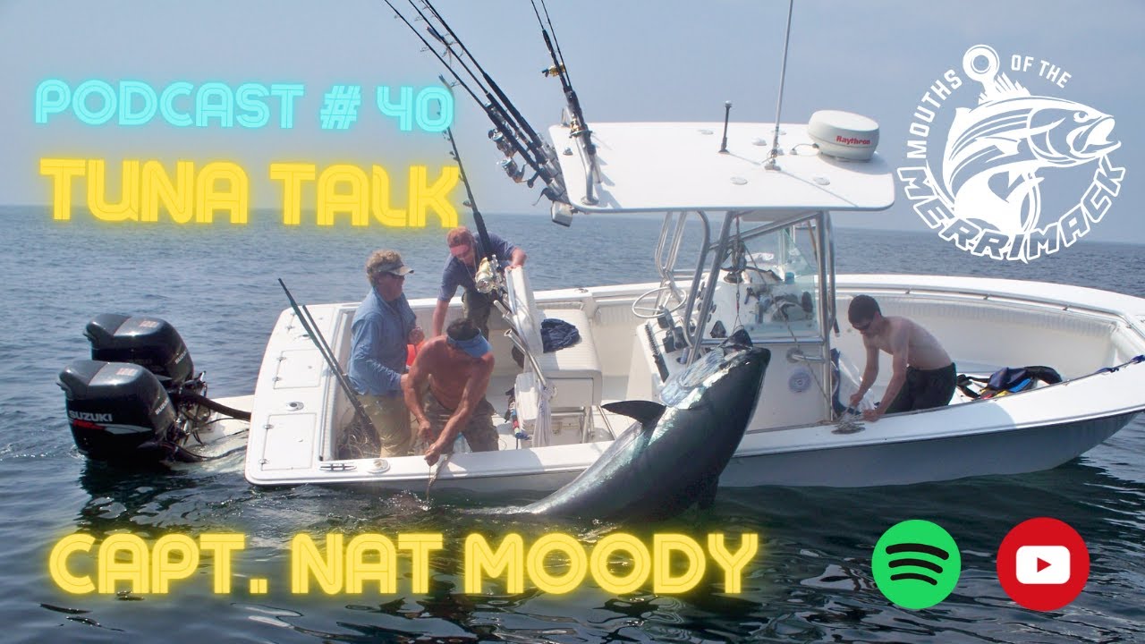 #40 - Tuna Talk w/ Capt. Nat Moody - YouTube