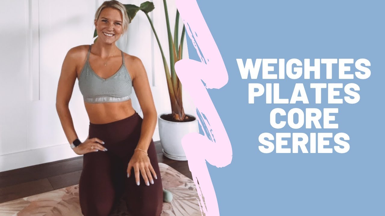 Pilates Weighted Core Series | Pilates for a Strong Core - YouTube