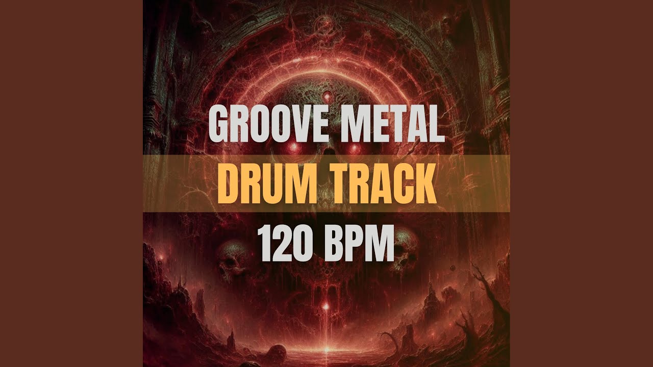 Groove Metal Drum Track 120 BPM - YouTube