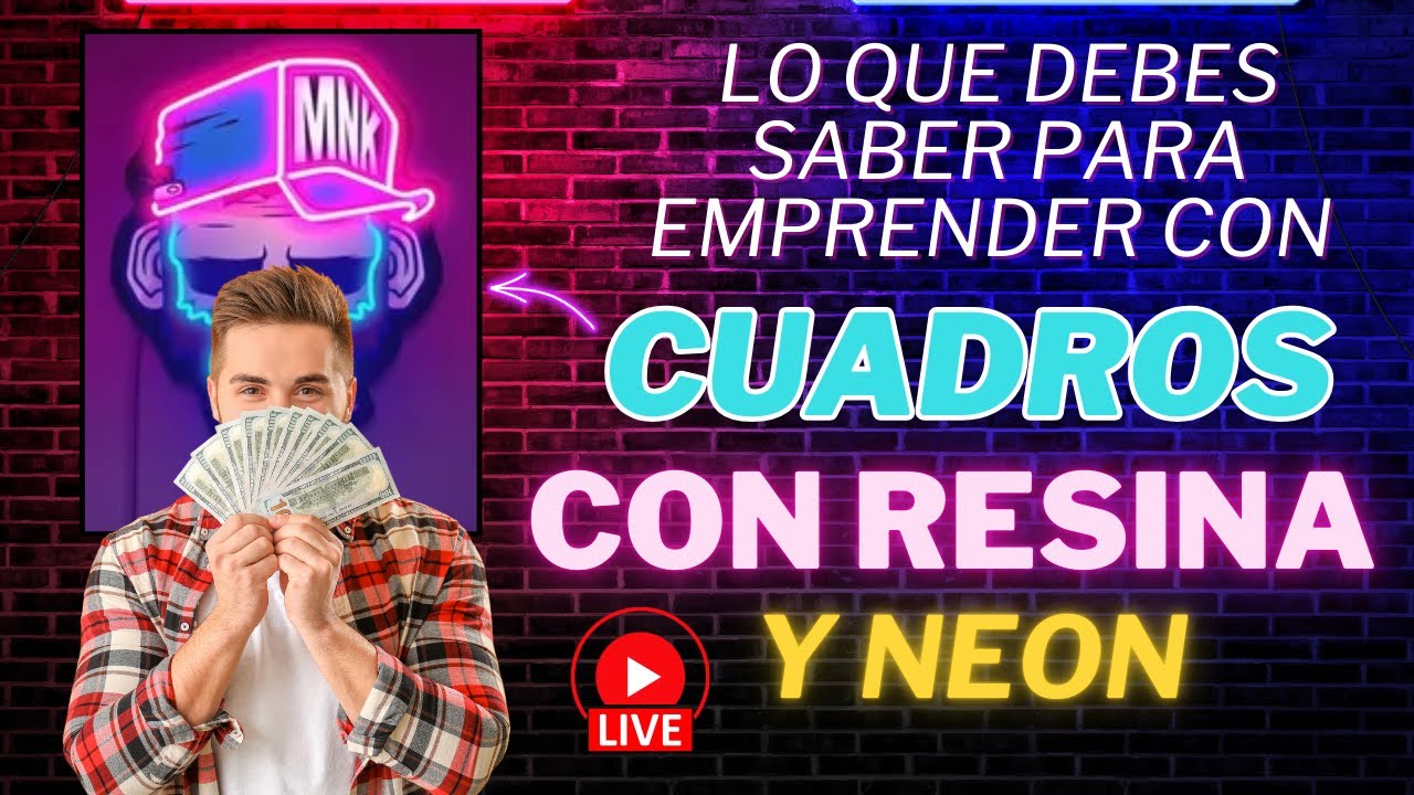 CÓMO EMPRENDER CON CUADROS CON RESINA Y LUZ NEON LED - YouTube