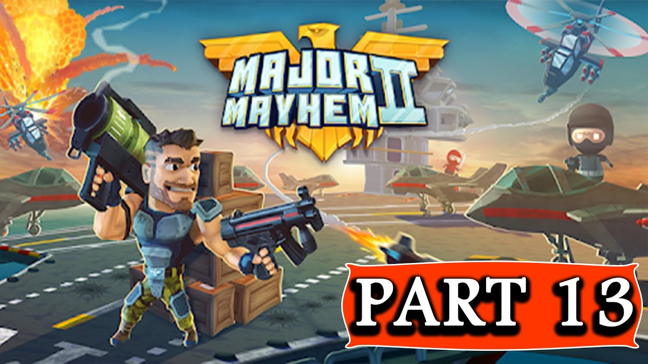 MAJOR MAYHEM 2 GamePlay PART 13-The Mars Camp {FULL GAME} - YouTube