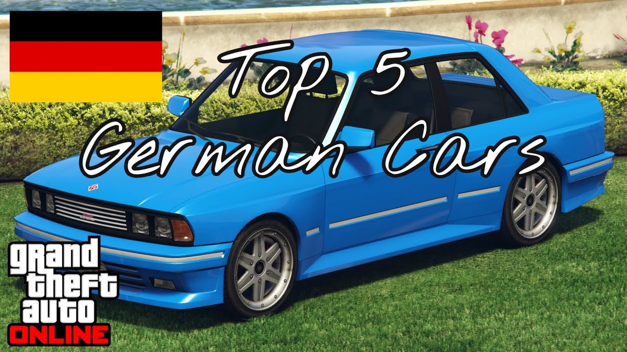 Top 5 German Cars In Gta 5 Online! - YouTube