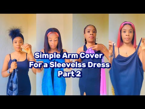 Simple Arm Cover For a Sleeveless Dress.Part 2 - YouTube
