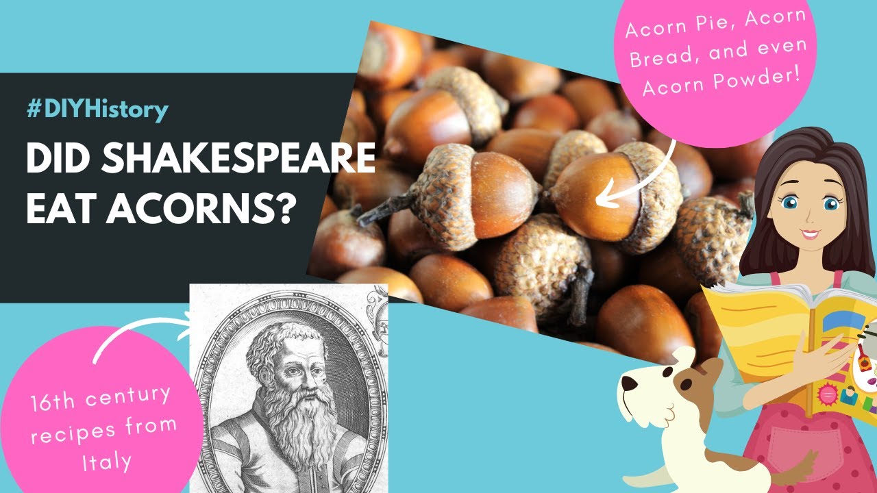 Did Shakespeare Eat Acorns - YouTube