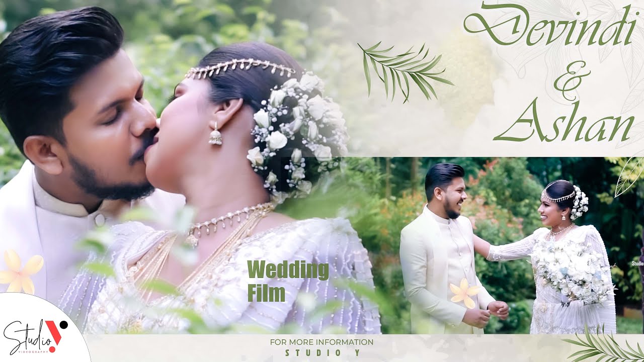 Devindi S. Gunathilaka & Ashan S. Wickramasinghe | Wedding Film | Studio Y Videography - YouTube