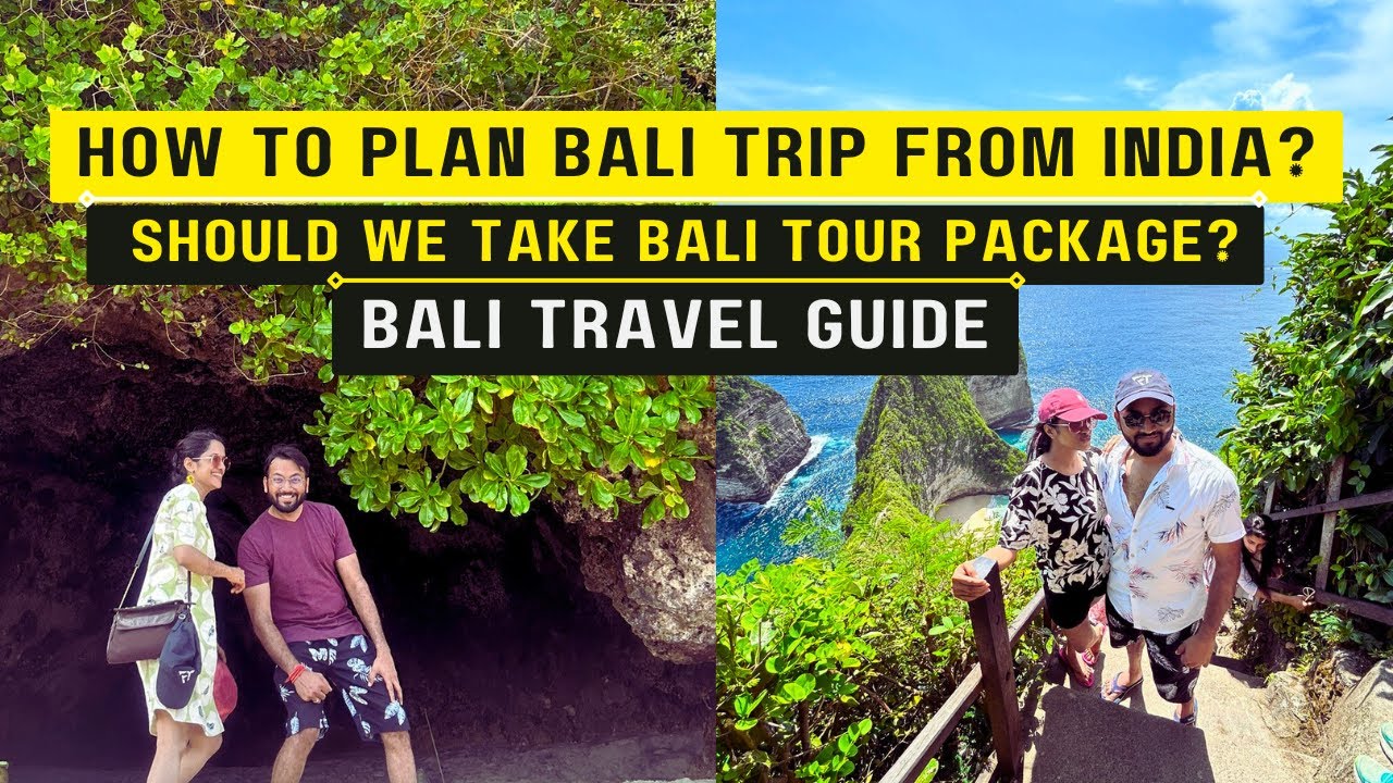 Bali trip plan from India | Bali Travel Guide | Bali tour Package - YouTube