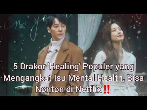 5 Drakor 'Healing' Populer yang Mengangkat Isu Mental Health, Bisa ...