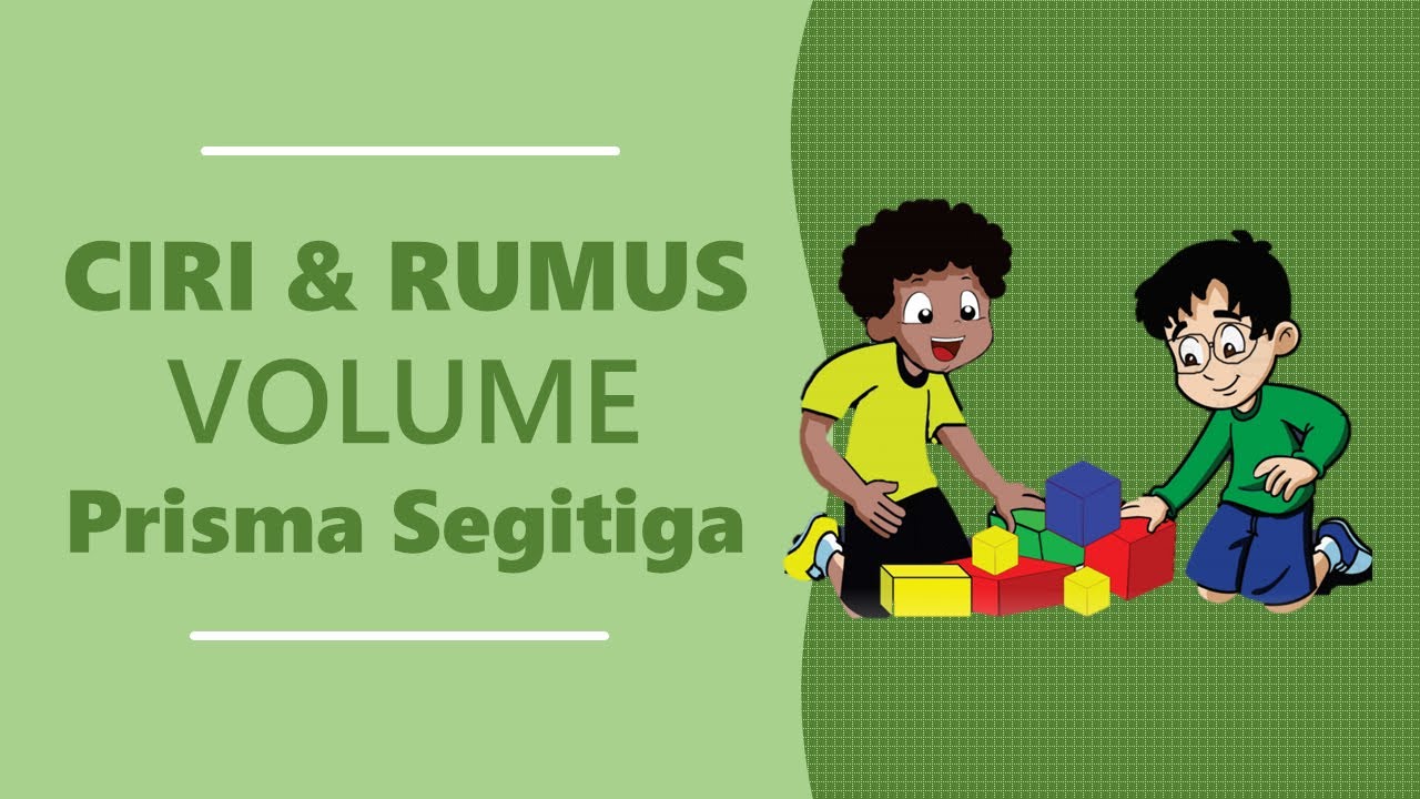 Ciri dan Rumus Volume Prisma Segitiga || Matematika SD - YouTube