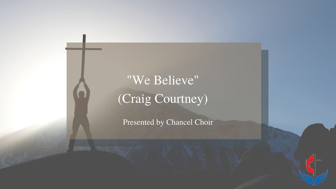 First UMC Jackson - Musical Lift: "We Believe" - Craig Courtney - YouTube
