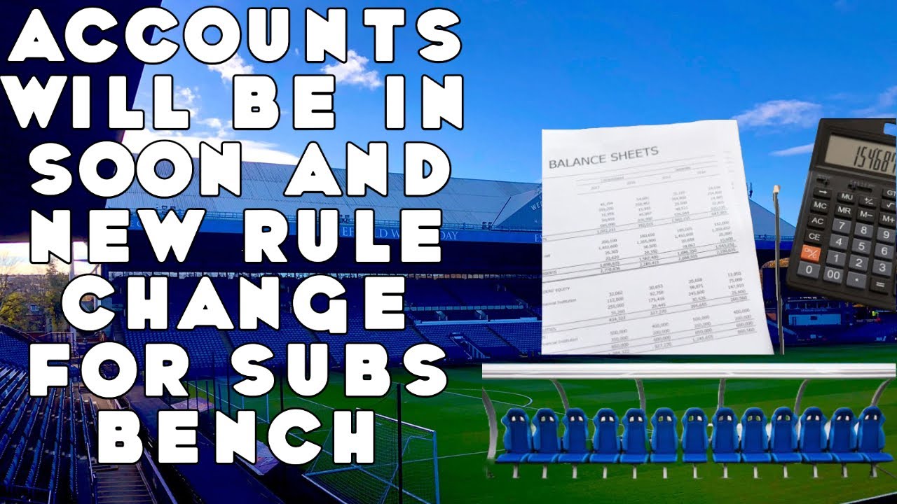 ACCOUNTS WILL BE IN SOON AND NEW RULE CHANGE FOR SUBS BENCH - YouTube
