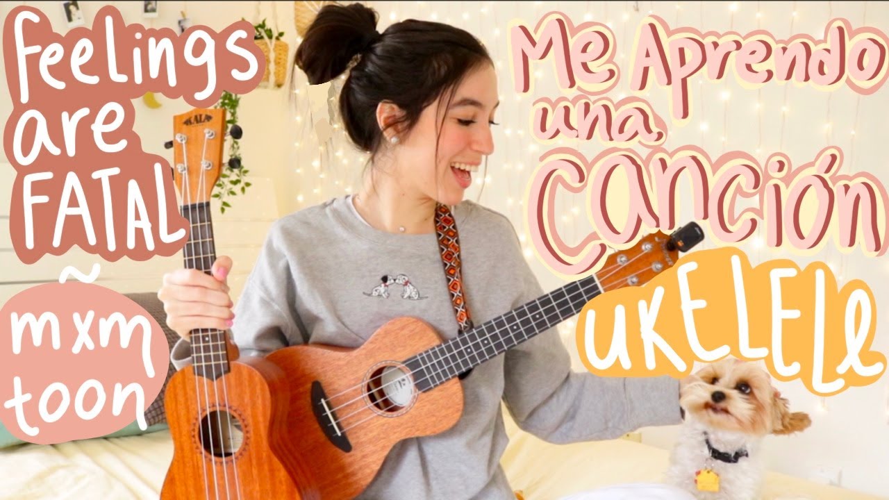 Me Aprendo Feelings are Fatal en Ukelele - Mxmtoon Carol Catalano - YouTube