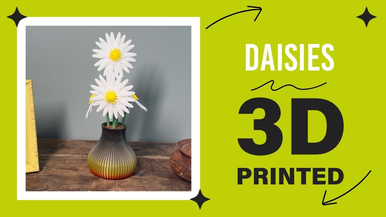 Modular 3D Printed Daisies – Beautiful, Fast, and Beginner-Friendly ...