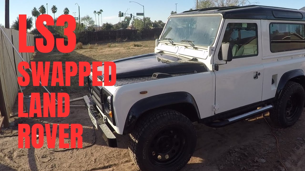 LS3 SWAPPED LAND ROVER FABRICATION - YouTube