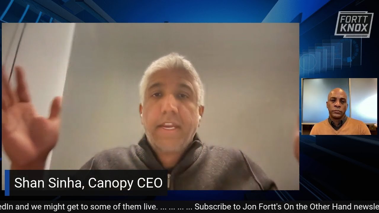Shan Sinha, Canopy CEO: A Fortt Knox Update - YouTube