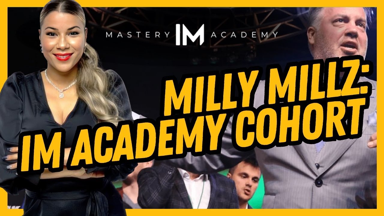 IM ACADEMY Cohort MILLY MILLZ - YouTube