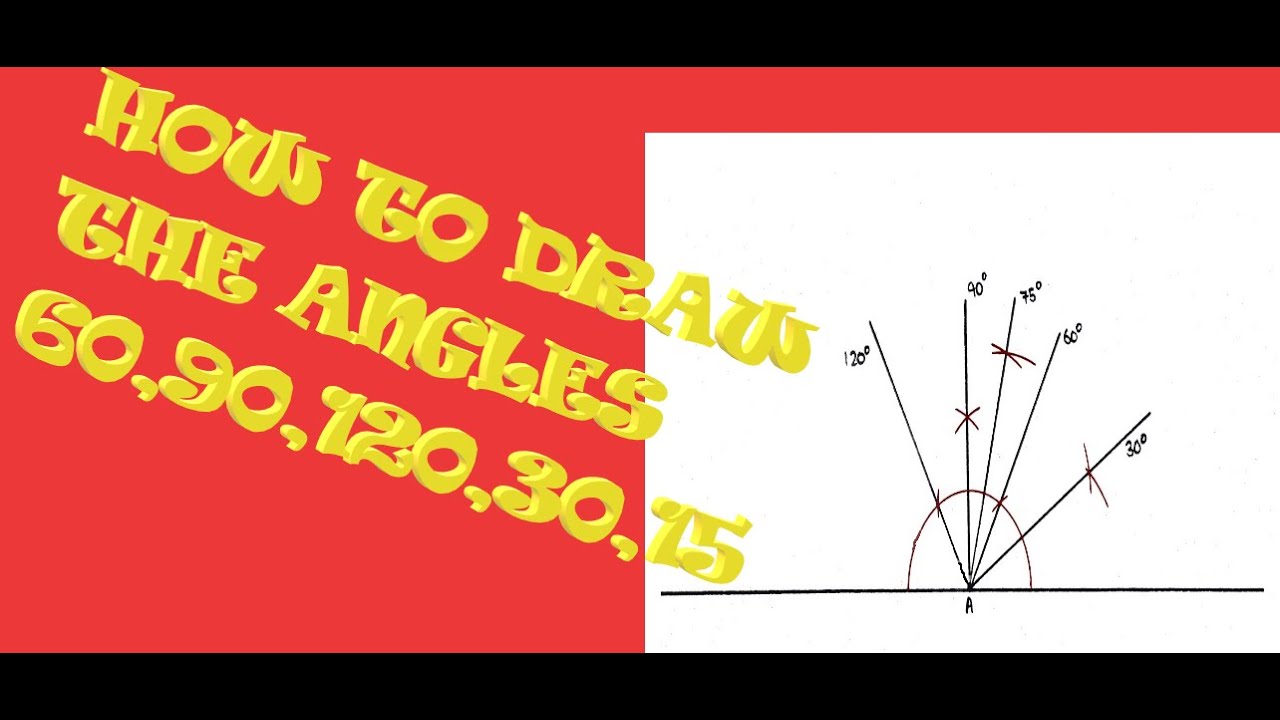 How to draw the angles 60,120,90,30,15 using a compass - YouTube