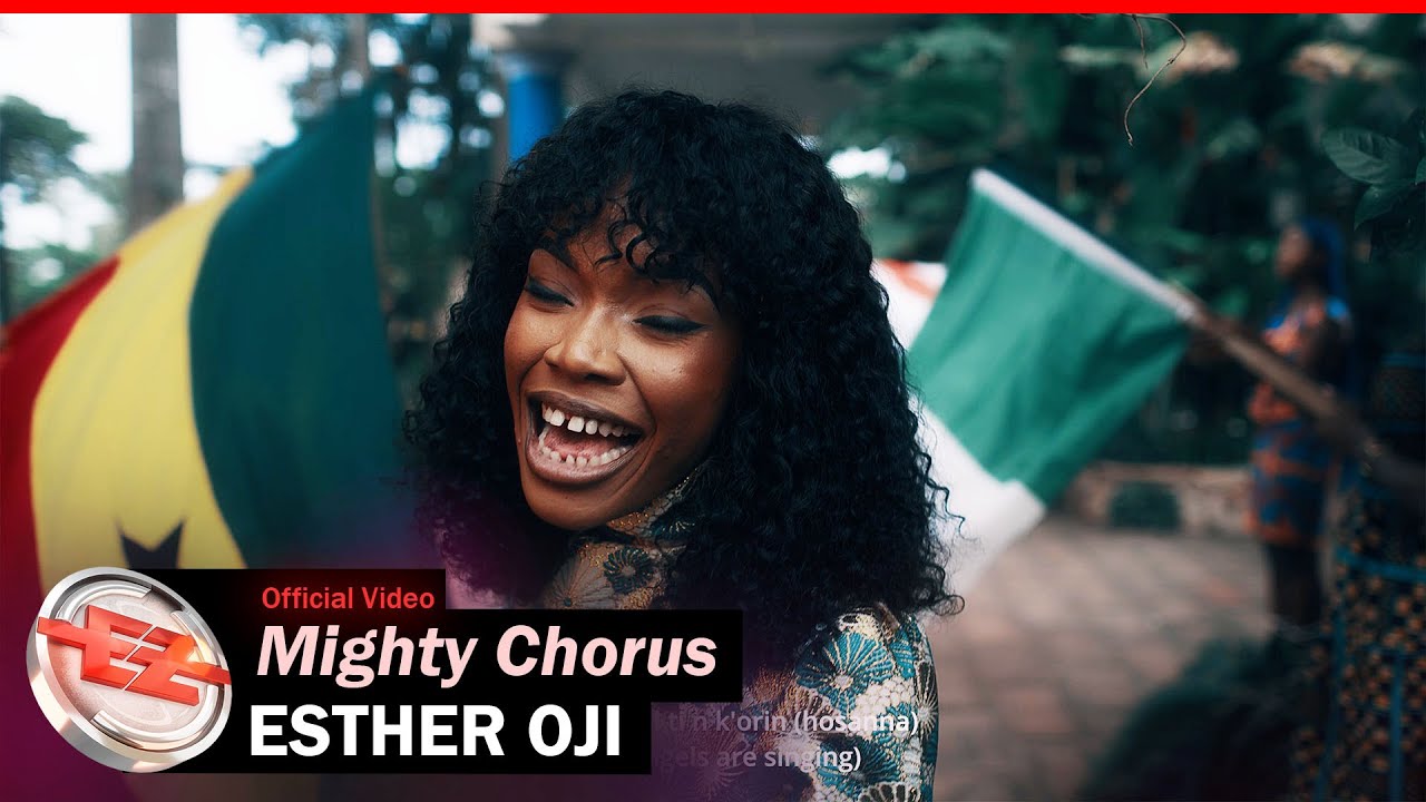 Esther Oji – Mighty Chorus [Official Video] - YouTube
