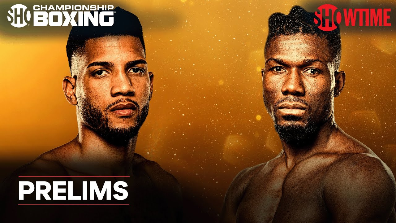 David Morrell Jr. vs. Sena Agbeko: Prelims | SHOWTIME CHAMPIONSHIP ...