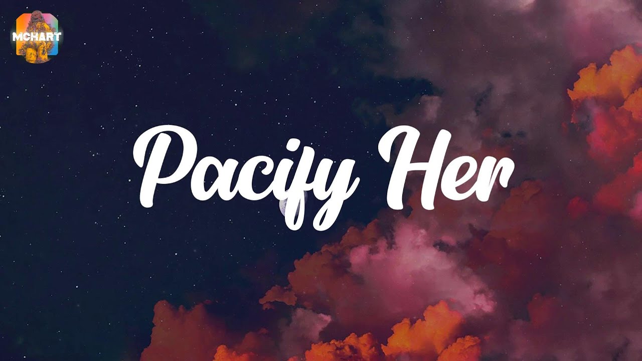 Pacify Her - Melanie Martinez (Lyrics) - YouTube