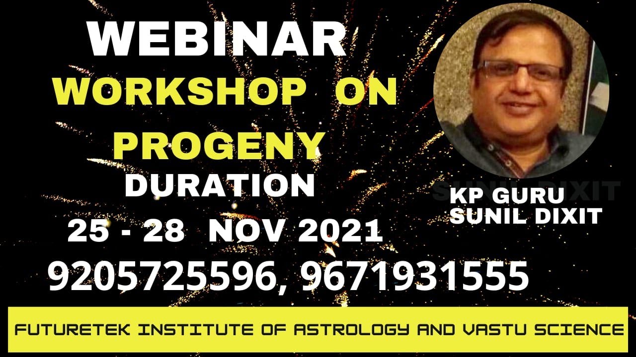 Webinar on Progeny Workshop by Sunil Dixit, Astrologer Vedic and KP - YouTube