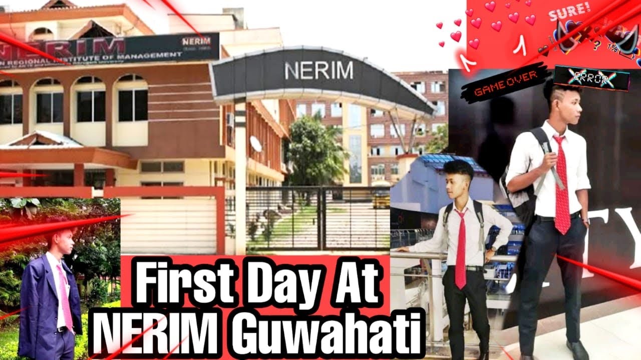 FIRST DAY AT COLLEGE🔥NERIM GUWAHATI🔥 - YouTube