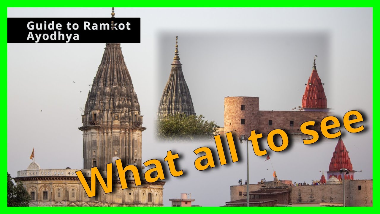Street guide to Ramkot, Ayodhya - scenes and tips of what to visit in ...