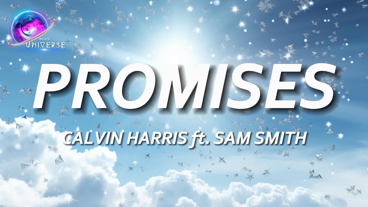 Calvin Harris, Sam Smith - Promises (Lyrics) - YouTube