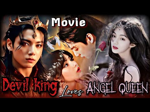 Devil 👿 King 👑 Loves 💫 Angel 😇 Queen 👑 (Movie 🎥🍿) Taekook Devil 👿 Angel 😇 Story / Taekook Love Story