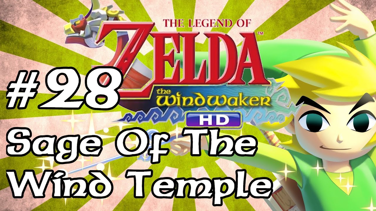 The Legend of Zelda Wind Waker HD Walkthrough Part 28 - Sage Of The ...