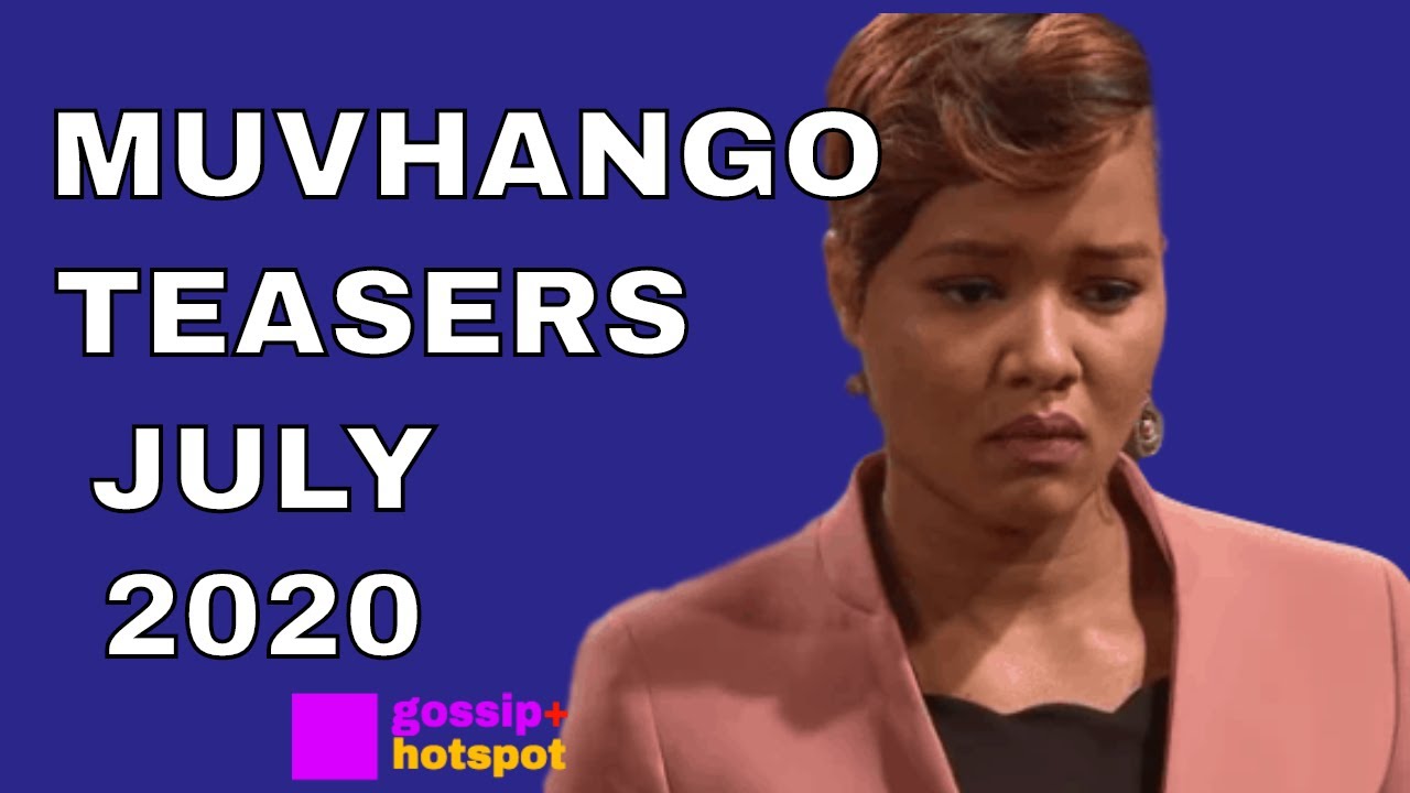 Muvhango Teasers July 2020 [Terrible] - YouTube