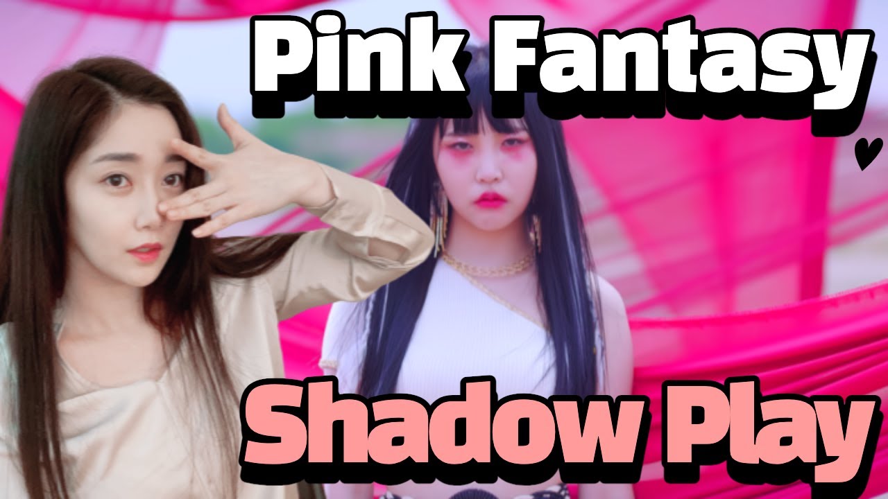 [Reaction] [핑크판타지] '그림자 (Shadow Play)' Official M/V (PinkFantasy/핑크판타지 ...