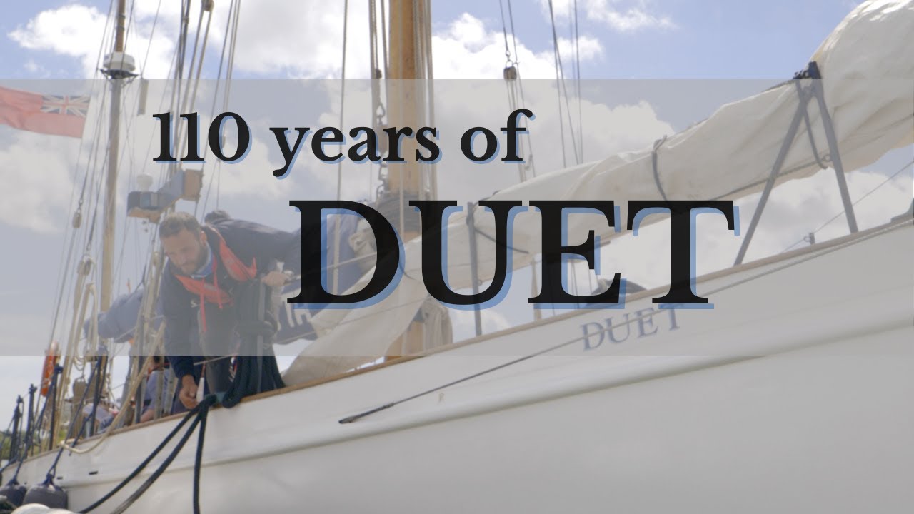 110 YEARS OF DUET - The Cirdan Trust - Classic Boat Owned by Explorer ...