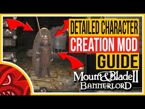 DETAILED CHARACTER CREATION MOD | Mount & Blade 2: BANNERLORD GUIDE & INSTALL