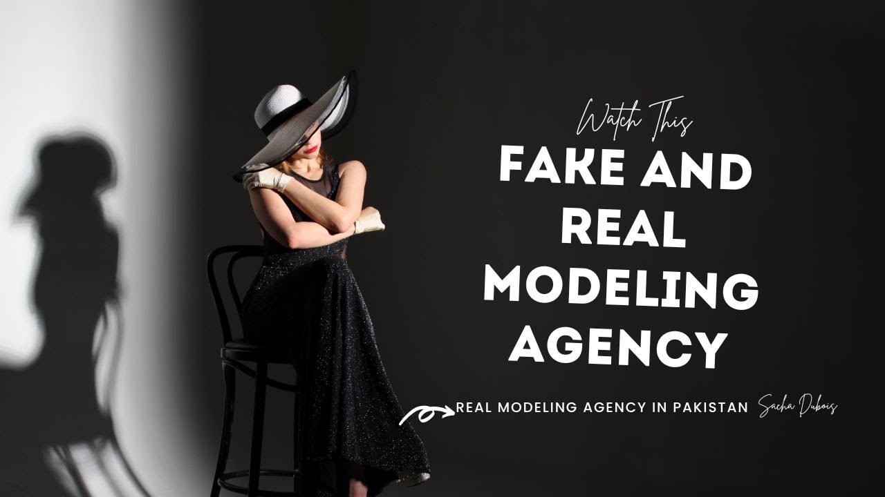 Fake and real Modeling agents in Pakistan ||Avoid Fake modeling ...