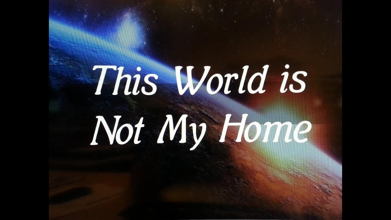 THIS WORLD IS NOT MY HOME WITH MESSAGE TO MAMA LOUIS JOHN PERSHING ...