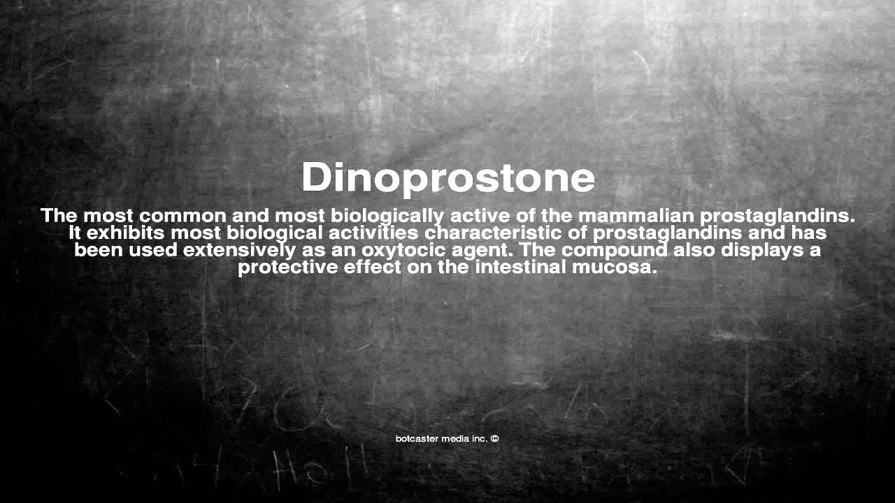 Medical vocabulary: What does Dinoprostone mean - YouTube