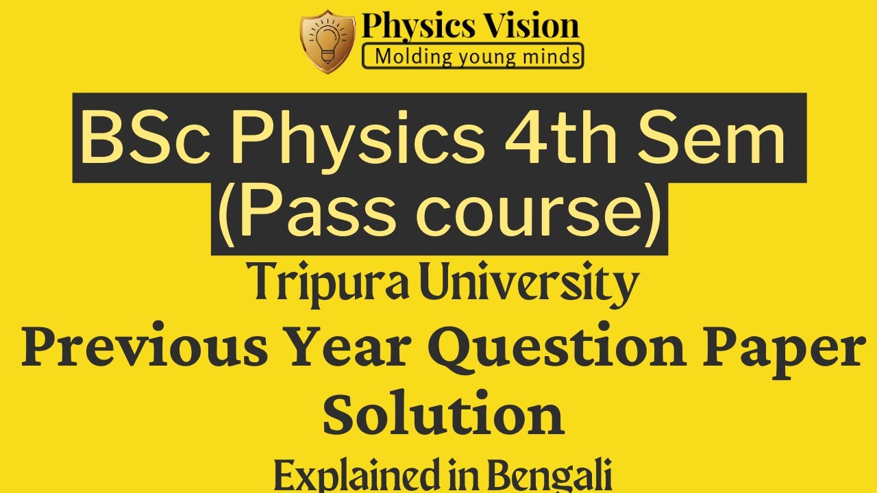 Bsc Physics 4th Semester (Pass) | Previous Year Question Paper solution ...