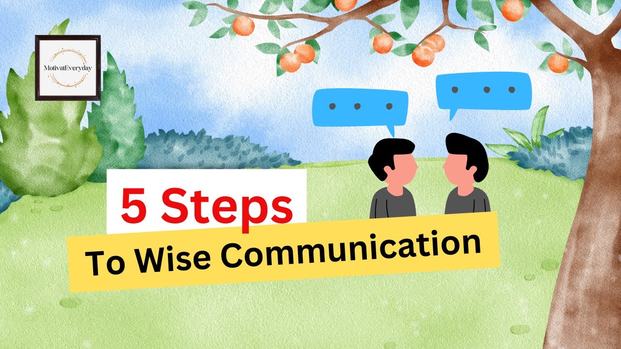 5 Steps to Wise Communication - YouTube