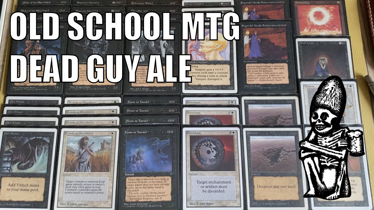 Old School MtG: Dead Guy Ale | Deck Tech - YouTube