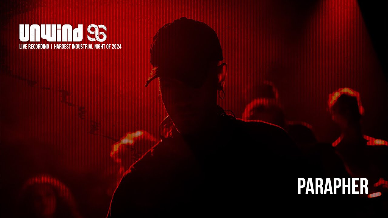 PARAPHER | UNWIND96 1 March 2024, Now&Wow Club, Rotterdam - YouTube