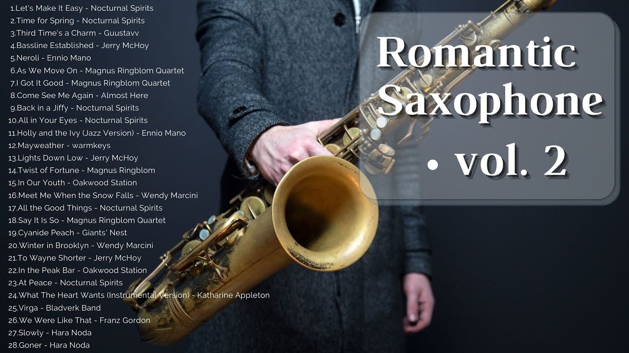 Beautiful Romantic Saxophone Songs Collection - Vol.2 - YouTube