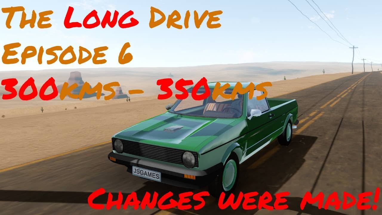 The Long Drive | Episode 6 | Changes Were Made! - YouTube
