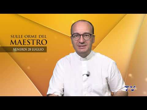 Sulle orme del Maestro - Venerdì 28 luglio 2023