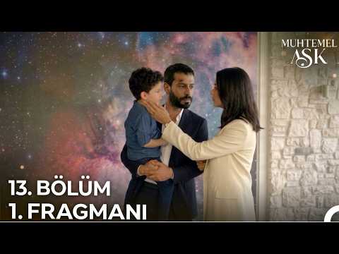 Muhtemel Aşk 13. Bölüm 2. Fragmanı | \